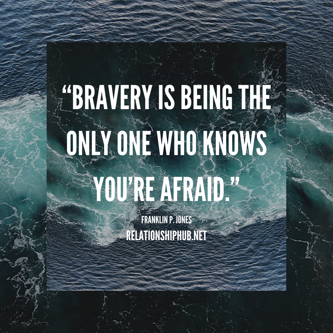 Brave Quotes And Sayings About Being Brave | Relationship Hub