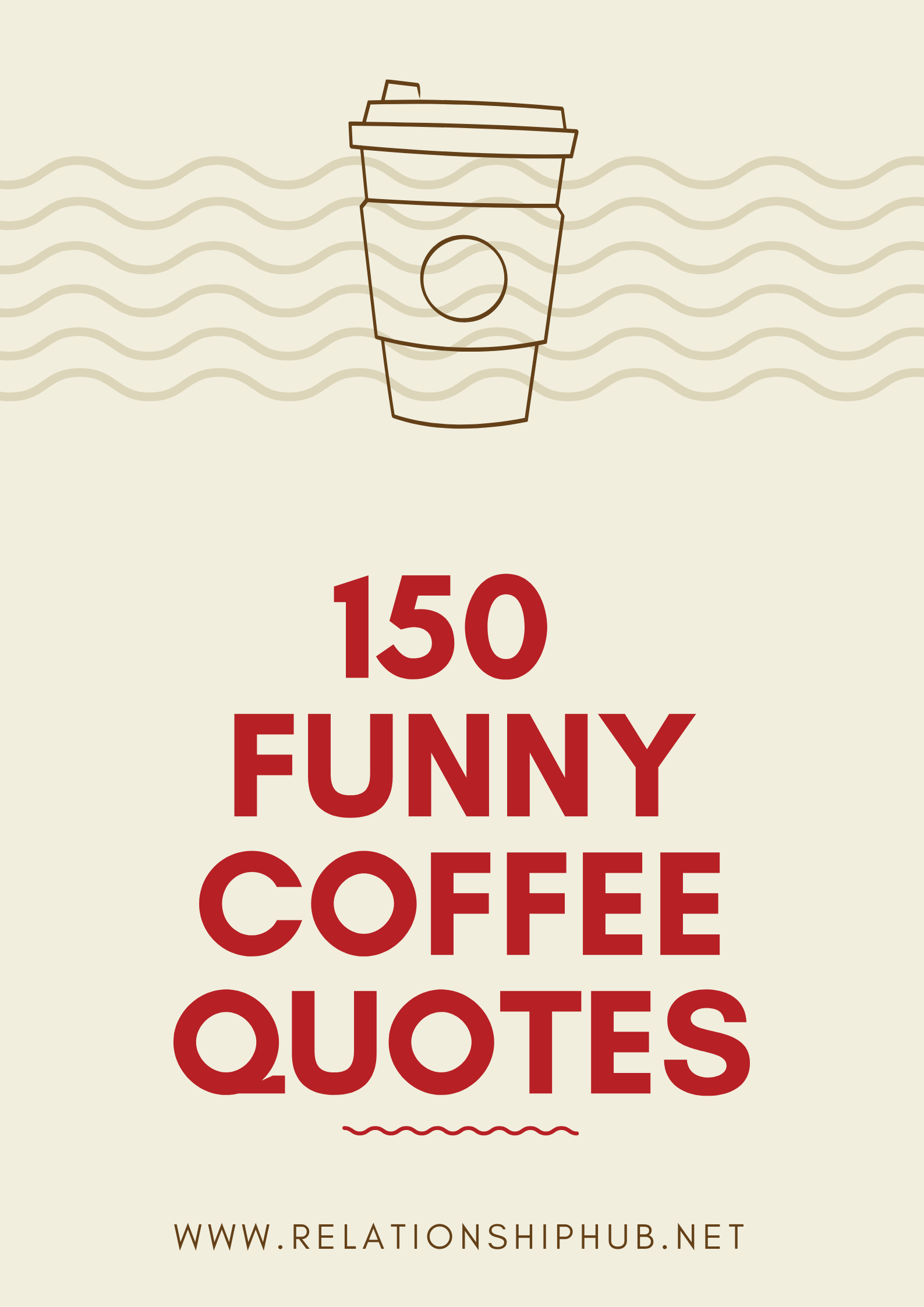 150 Funny Coffee Quotes - Best Coffee Quotes And Captions ...